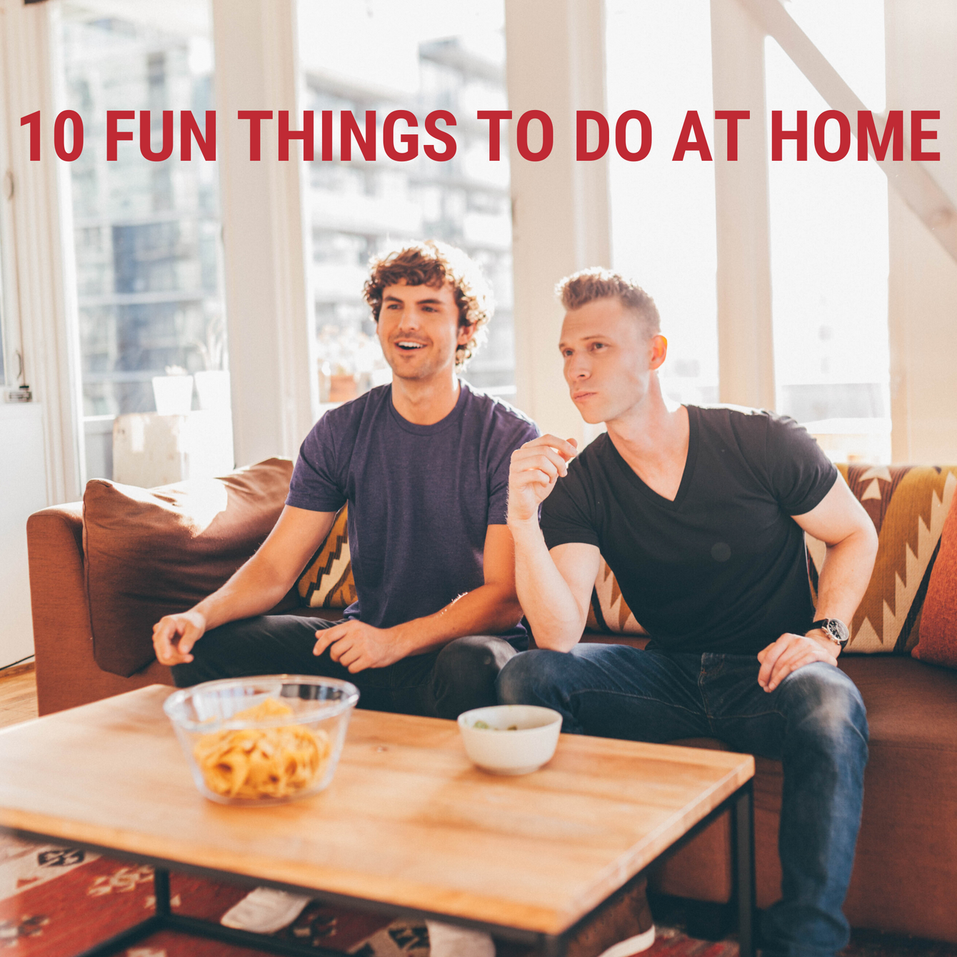 10 Fun Things To Do While Stuck At Home – Fresh Clean Threads